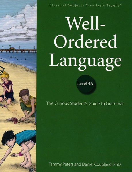Well-Ordered Language Level 4A: The Curious Student's Guide to Grammar Student Book | R.O.C.K ...