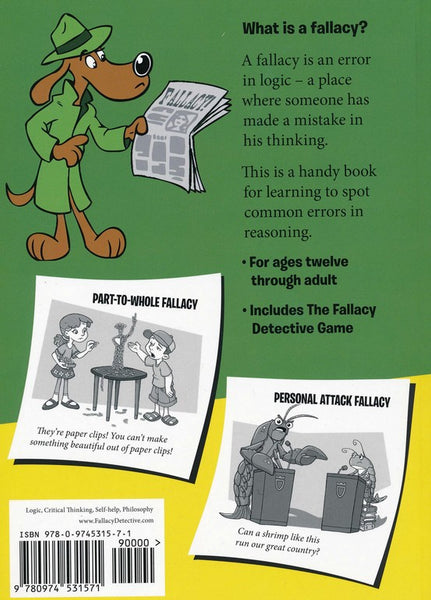 The Fallacy Detective: Thirty-Eight Lessons on How to Recognize Bad Reasoning Workbook Editon ...