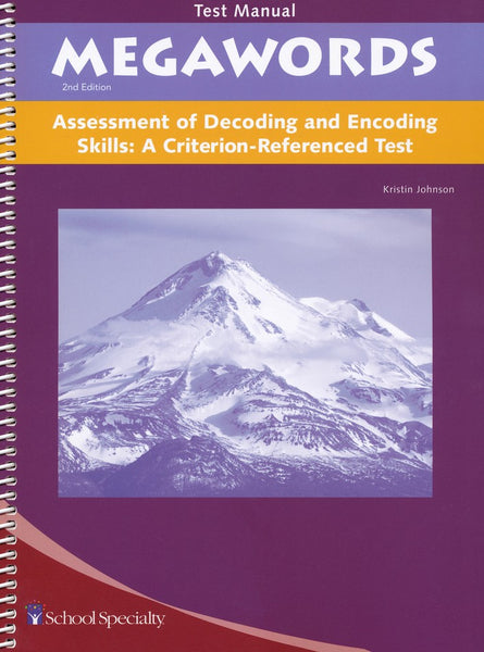 Megawords Assessment of Decoding and Encoding Skills: A Criterion ...