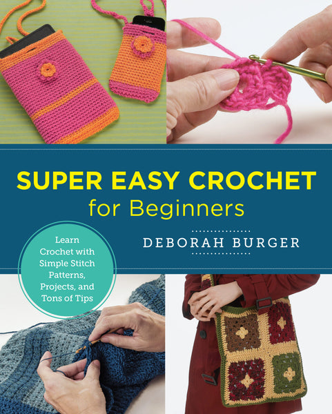 Super Easy Crochet for Beginners: Learn Crochet with Simple Stitch ...