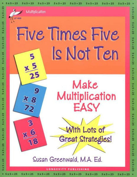 Five Times Five Is Not Ten: Make Multiplication Easy– R.O.C.K. Solid ...